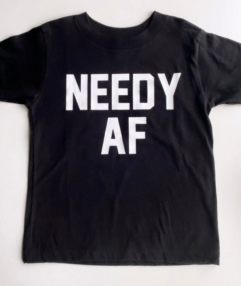 Needy AF Tee – Shop 1989 Co.